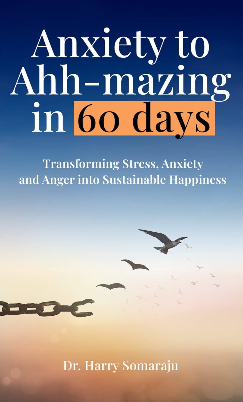 Anxiety to Ahh-mazing in 60 Days: A New Book - Secular Buddhist Network