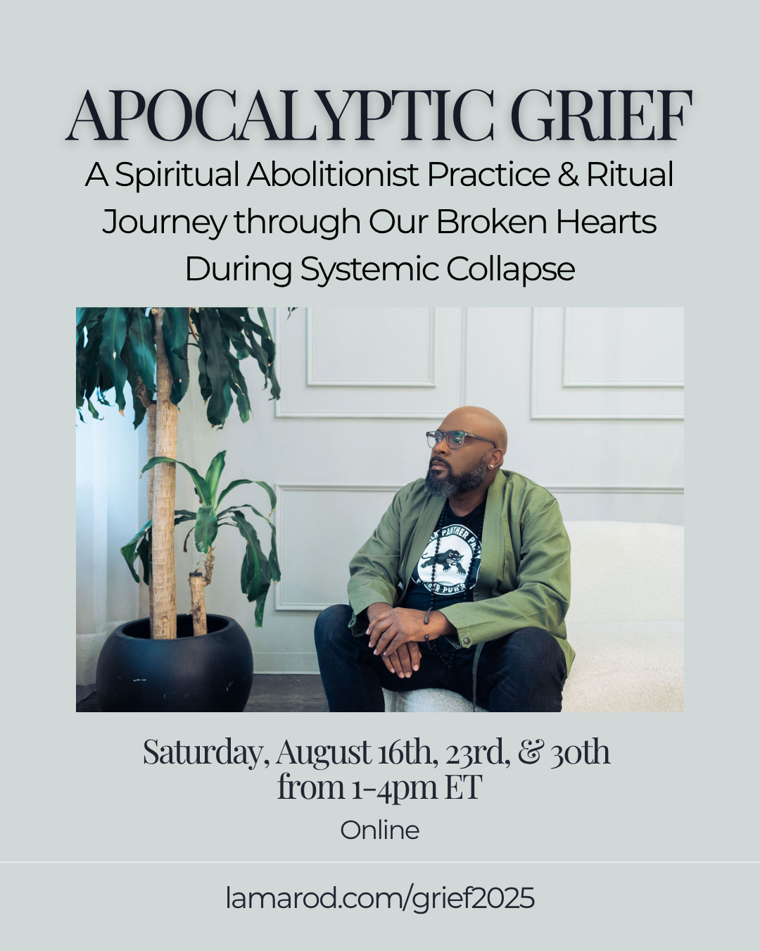 Lama Rod Owens' Program on Apocalyptic Grief - Secular Buddhist Network